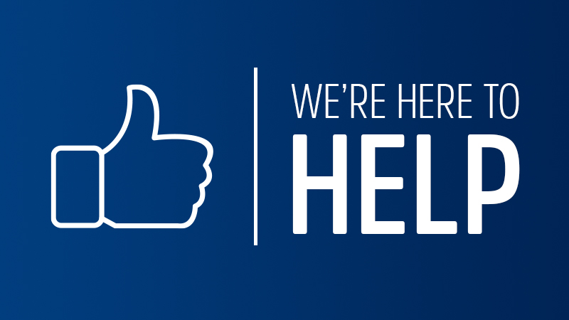 We're Here To Help